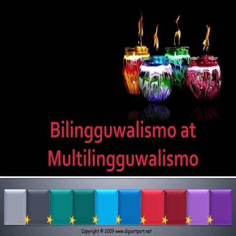 Bilingguwlismo at multlingguwalismo | PPTX