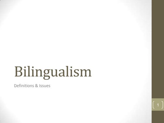 Bilingualism & Multilingualism | PPT