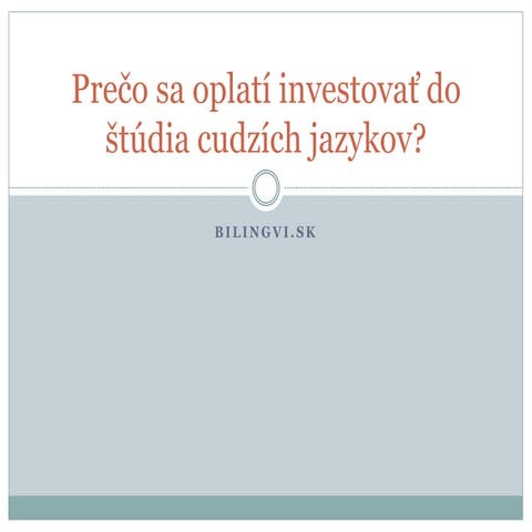 Prečo sa oplatí študovať cudzie jazyky? | PPT