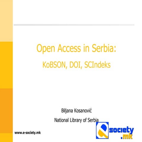 Open Access in Serbia: KoBSON, DOI, SCIndeks | PPT