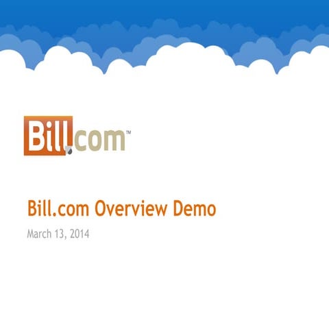Meet Bill.com: Product Demo Overview | PDF