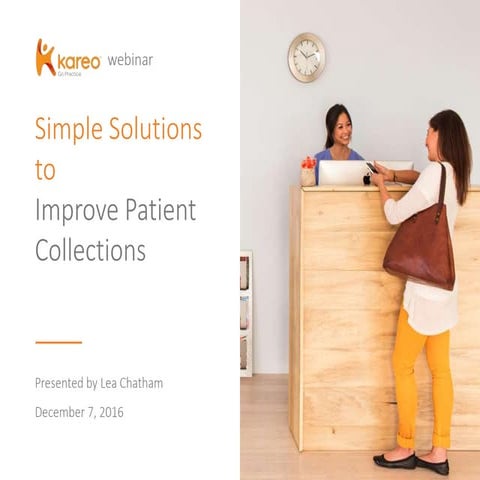 Simple Solutions to Improve Patient Collections | PPT