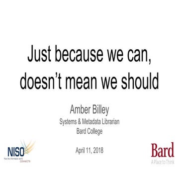 Billey Just Because We Can Doesn't Mean We Should | PPT