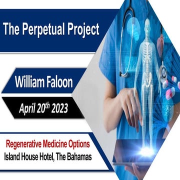 Bill Faloon at HEALinc Summit April 20th 2023 Perpetual Project ...