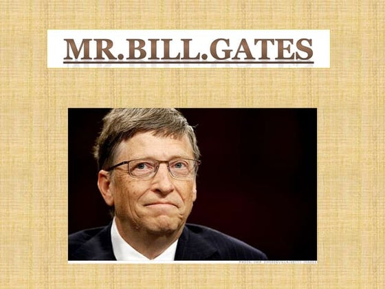 Bill gates powerpoint:) | PPTX
