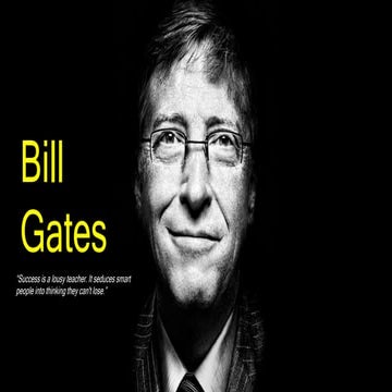 Bill gates presentation- MBA- Slides- Marketing | PPTX