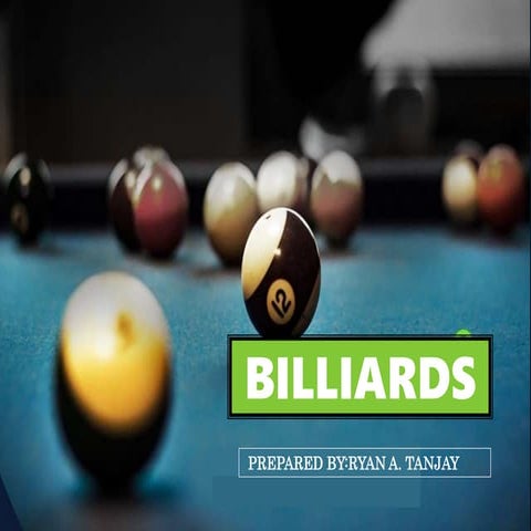 BILLIARDS EVENT 9 balls/8 balls-RYAN A. TANJAY.pptx