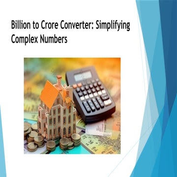 Billion to Crore Converter: Simplifying Complex Numbers | PPT