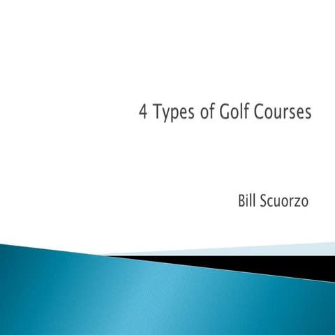 4 Types of Golf Courses | PPTX