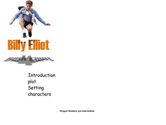 Into The World: Billy Elliot-Setting | PPTX