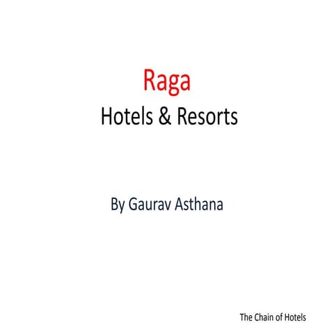 Raga Hotel Concept- A Startup from scratch to break-even | PPT