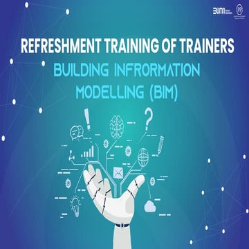REFRESHMENT TRAINING OF TRAINERS BUILDING INFORMATION MODELLING | PDF