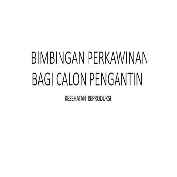 BIMBINGAN PERKAWINAN BAGI CALON PENGANTIN HELNI DADAKAN.pptx