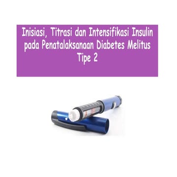 Bimbingan PPDS Insulin Inisiasi dan intensifikasi 2-12-22.pptx