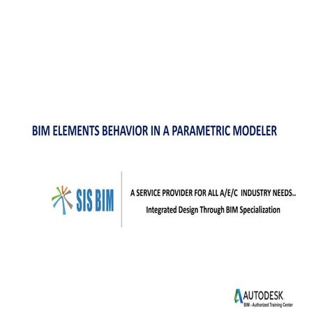 BIM ELEMENTS BEHAVIOR IN A PARAMETRIC MODELER | PPT