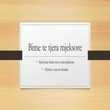 Bime te tjera mjeksore | PPTX