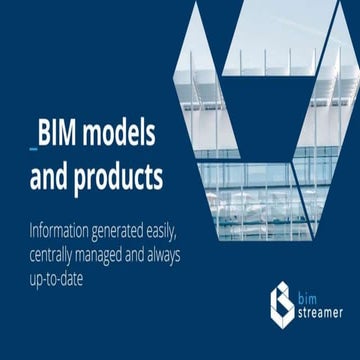 Bim models and products information generated easily, centrally managed ...