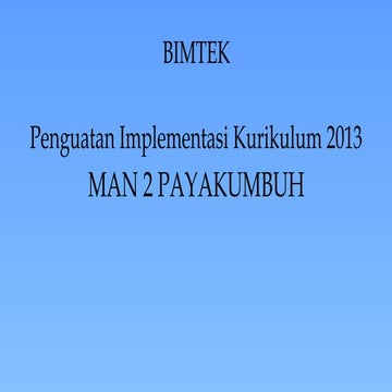 BIMTEK.pptx materi ini bimbingan teknis tentang k13 | PPTX