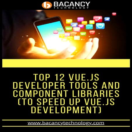 Top 12 Vuejs Developer Tools And Component Libraries To Speed Up Vuejs Development Pdf