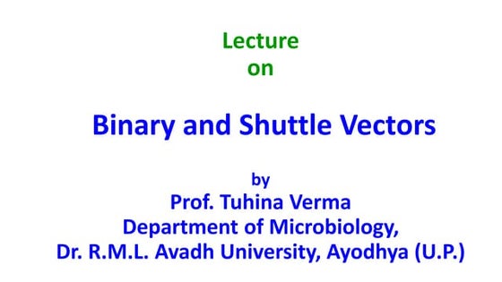 Shuttle vector - a plasmid vector used in rDNA technology. | PPTX ...