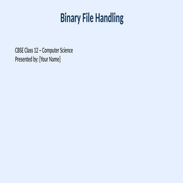 Binary_File_Handling_Themed_Class12_CS.pptx