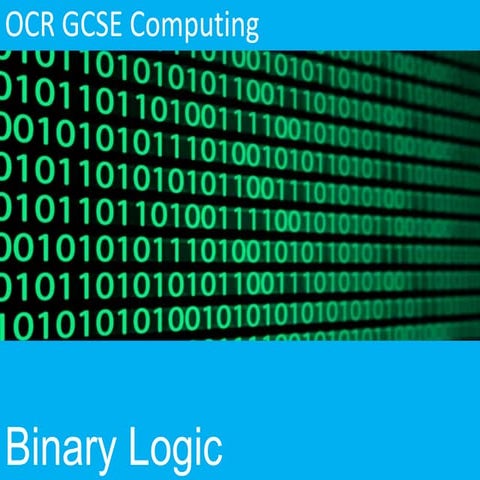 Ocr Gcse Computing Binary Logic And Truth Tables Ppt