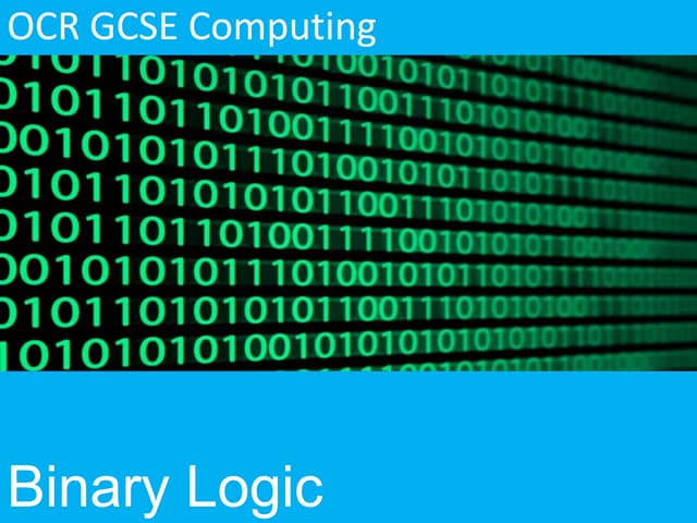 Ocr Gcse Computing Binary Logic And Truth Tables Ppt