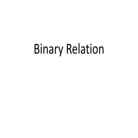 Binary Relation-1 ssssssssssssssssssssssss | PPT