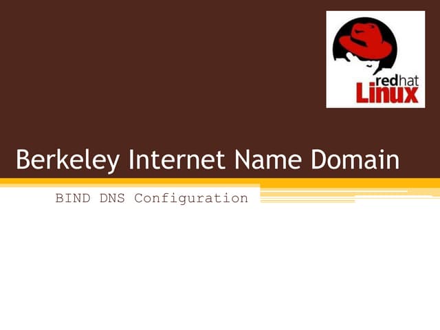BIND DNS Configuration Red Hat 5 | PPT BIND DNS Configuration Red Hat 5 | PPT