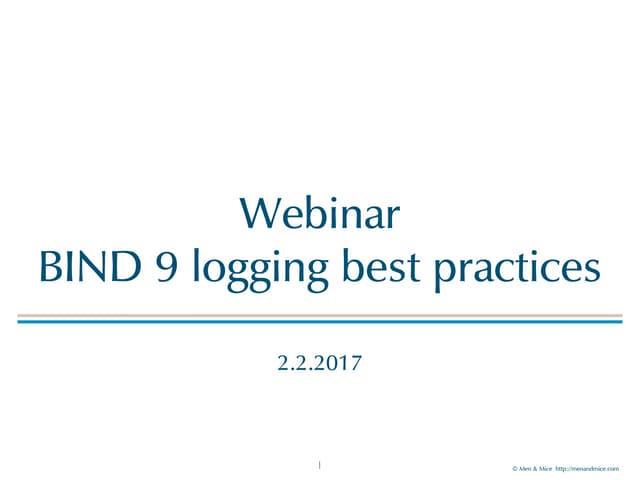 Bind 9 Logging Best Practices Ppt