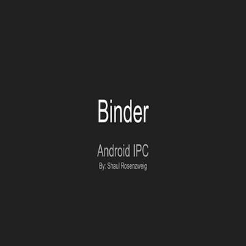 Binder Android Ipc Pptx Operating Systems Computer Software And Applications