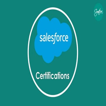 Salesforce Certifications - A Guide to get Certified | PDF