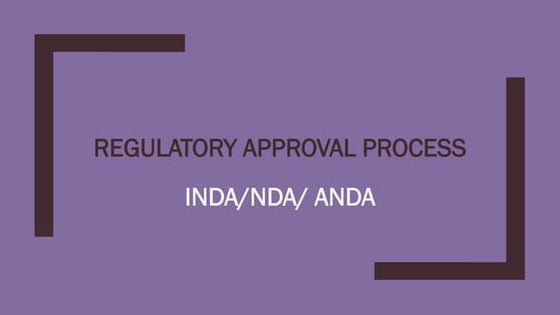 Regulatory Affairs - IND,NDA,ANDA | PPTX