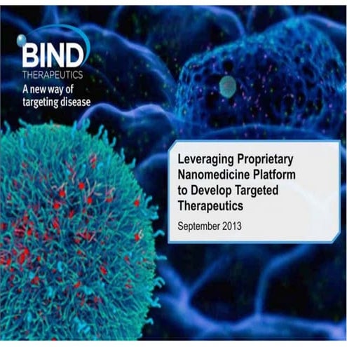 Bind therapeutics inc ipo roadshow investor presentation - sep 2013 ...