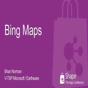 Bing Maps for app developer | PPT