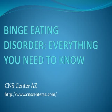 Binge eating disorder everything you need to know | PPTX