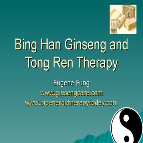 Bing Han And Tong Ren Therapy | PPT