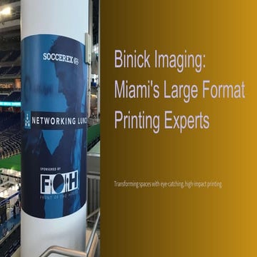 Large Format Printing in Miami | Binick Imaging | PPTX
