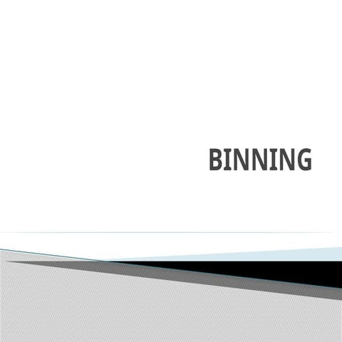 Binning businesses intelligence notes.pptx