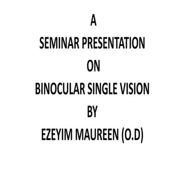 BINOCULAR VISION PowerPoint presentation.pptx | Eye and Vision ...