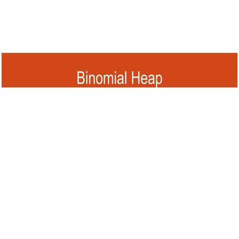 binomial heap.pptx for advanced data structure | PPTX