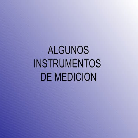 Instrumentos de Medición | PPT