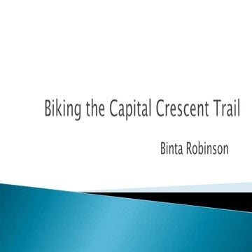 Biking the Capital Crescent Trail | PPT