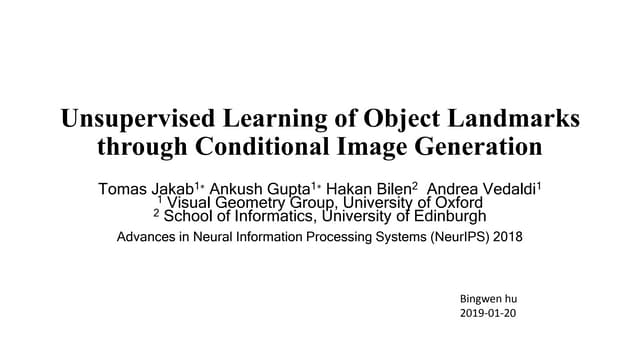 Unsupervised Learning Of Object Landmarks Through Conditional Image