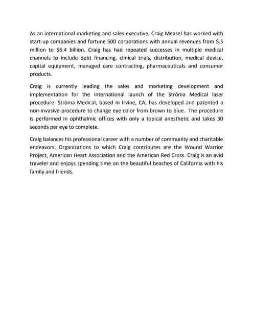 Craig Measel, V. p. product commercialization at Strōma medical