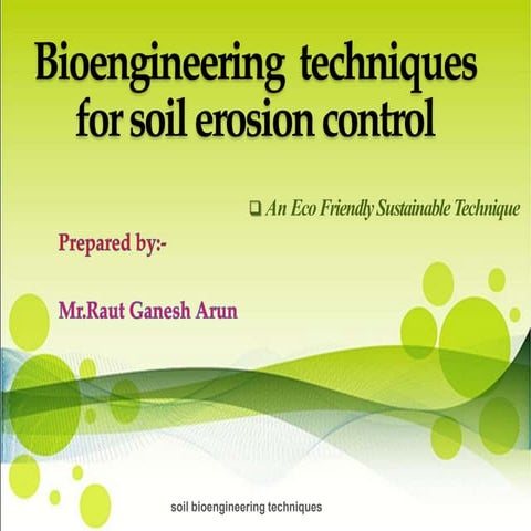 Bio engineering techniques for soil errosion control. | PPTX