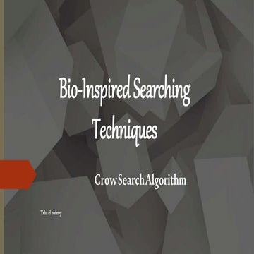 Bio Inspired Techniquescrow Search Algorithmpptx 