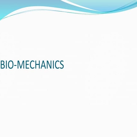 Bio mechanics | PPTX | Physics | Science