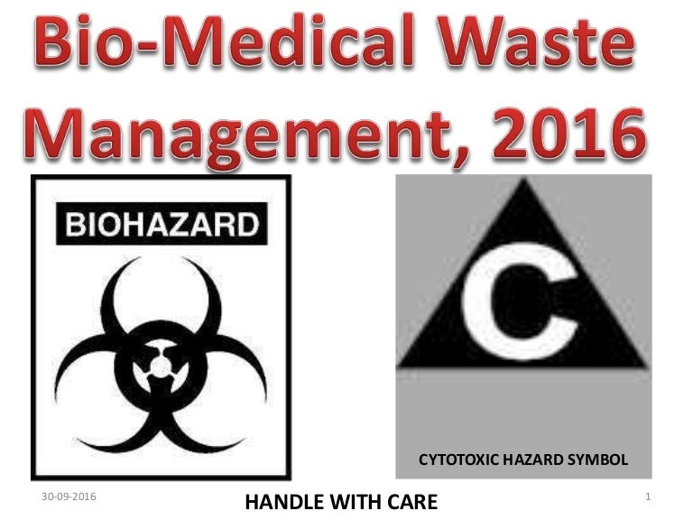 Bio Medical Waste Management 2016 bio-medical-waste-management-2016