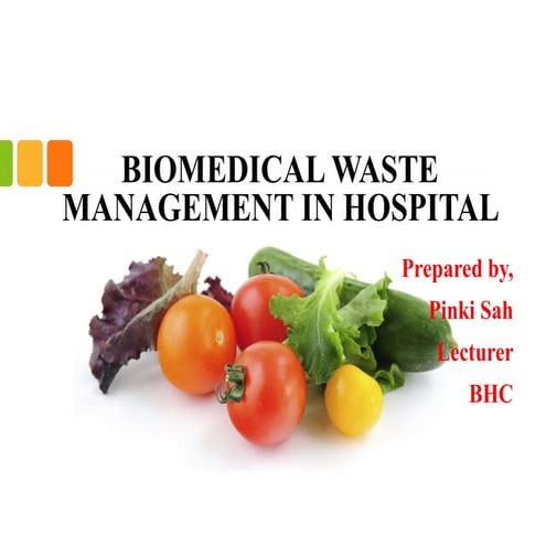 Bio medical waste management | PPT